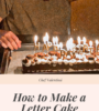 How to Make a Letter Cake — Andrea Valentina